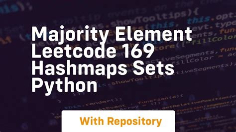 Majority Element Leetcode 169 Hashmaps Sets Python Youtube