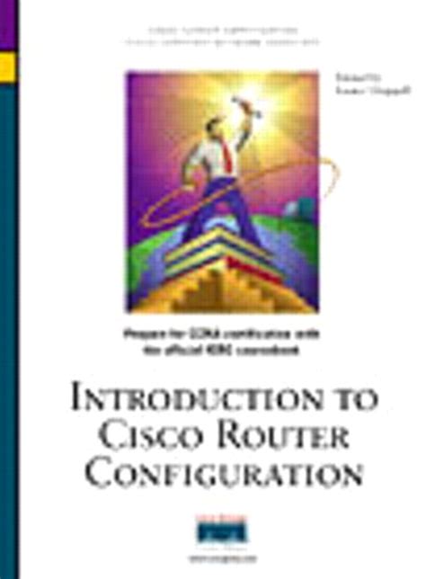 Introduction To Cisco Router Configuration Cisco Press