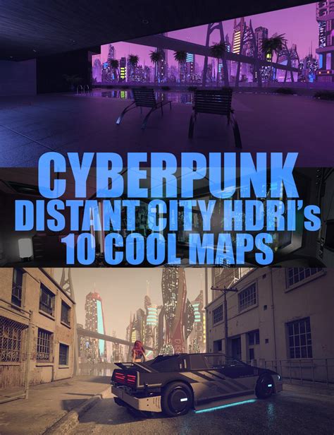 Cyberpunk Distant City Hdris 10 Cool Maps Daz 3d