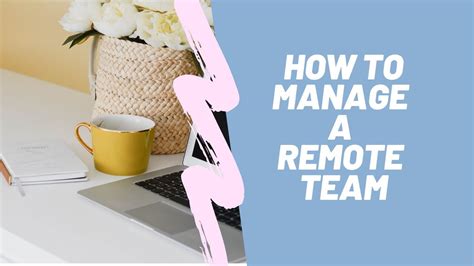 How To Manage A Remote Team YouTube