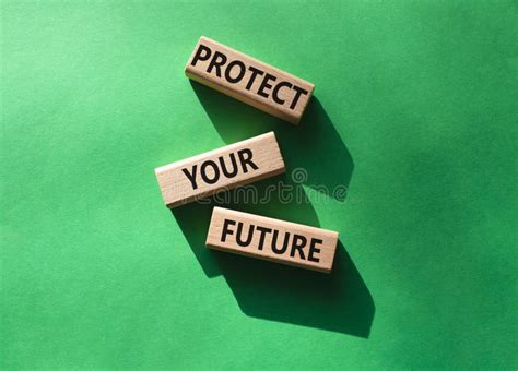 Protect Your Future Symbol Concept Words Protect Your Future On Wooden