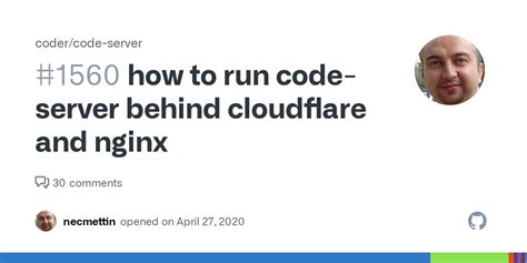 How To Run Code Server Behind Cloudflare And Nginx Issue Coder Code Server GitHub