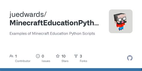 GitHub Juedwards MinecraftEducationPythonExamples Examples Of Minecraft Education Python Scripts