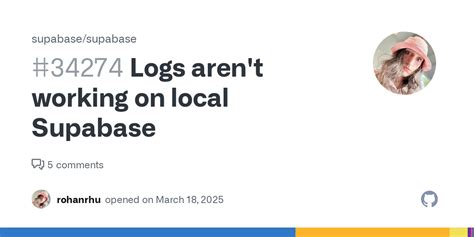 Logs Arent Working On Local Supabase · Issue 34274 · Supabasesupabase · Github