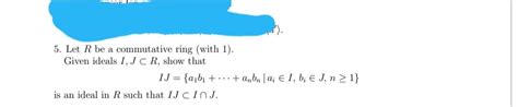 solved 5 let r be a commutative ring with 1 given