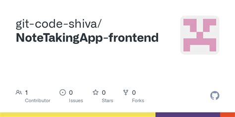 GitHub Git Code Shiva NoteTakingApp Frontend