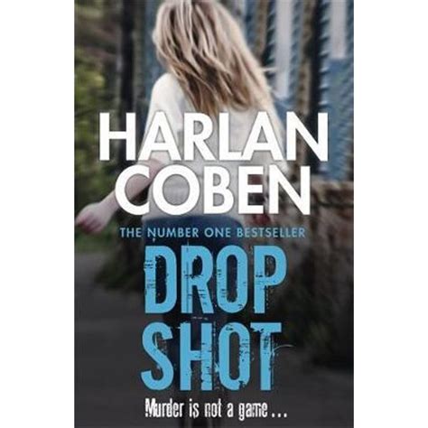 Drop Shot Myron Bolitar Book 2 By Harlan Coben 9781409150558 Booktopia