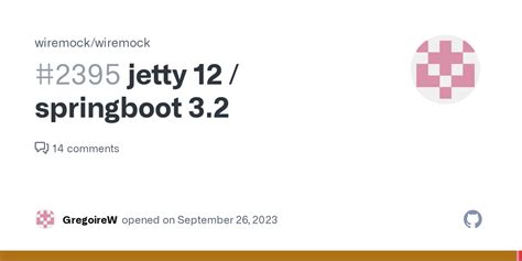 jetty 12 springboot 3 2 · issue 2395 · wiremock wiremock · github