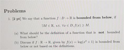Solved Problems 1 2 Pt We Say That A Function F D→ R Is