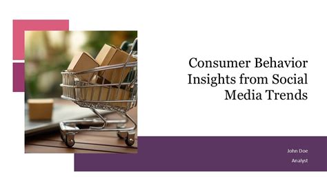 Consumer Behavior Insights From Social Media Trends Ppt Structure Acp