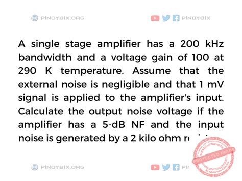 Solution Calculate The Output Noise Voltage If The Amplifier Has A 5 Db Nf