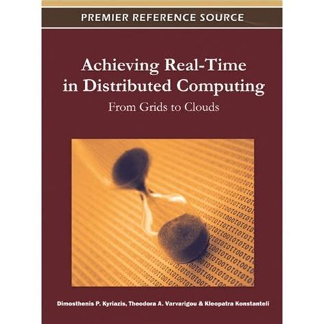 libro achieving real time in distributed computing from grids to clouds