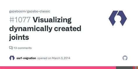 Visualizing Dynamically Created Joints · Issue 1077 · Gazebosimgazebo