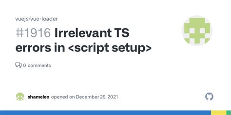 irrelevant ts errors in · issue 1916 · vuejs vue loader · github