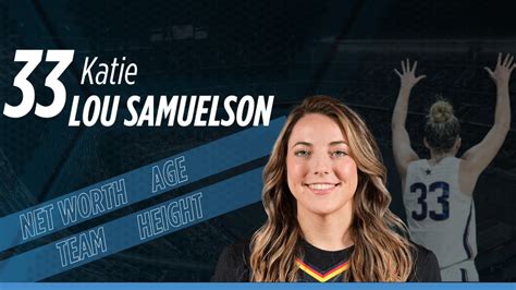 Katie Lou Samuelson Bio Net Worth Height Age Stats Salary