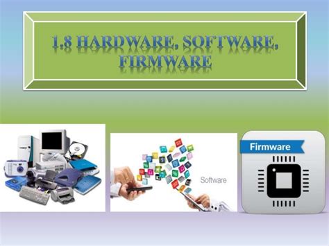 Hardware Software Y Firmware