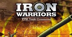 Скачать Iron Warriors: T-72 Tank Commander | ГеймФабрика