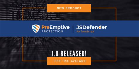 Introducing Jsdefender Preemptive Protection Now Includes Javascript