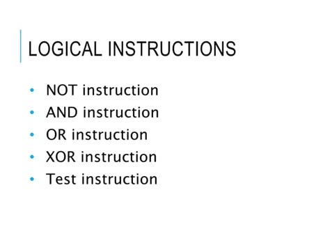 Logical Instructions And Or Xor Not Test Pptx