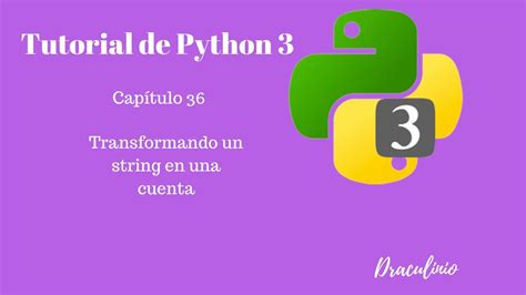 Tutorial Python Capítulo Hacer cuentas con strings YouTube