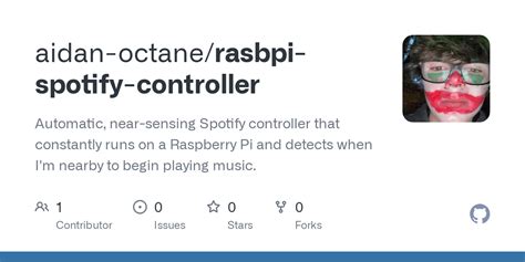 Github Aidan Octane Rasbpi Spotify Controller Automatic Near Sensing Spotify Controller That