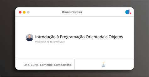 Introdução à Programação Orientada A Objetos Bruno Oliveira Java Dio
