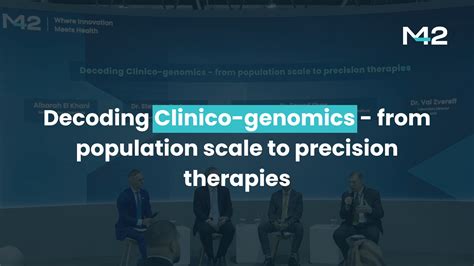 Clinico Genomics From Population Scale To Precision Therapies M42