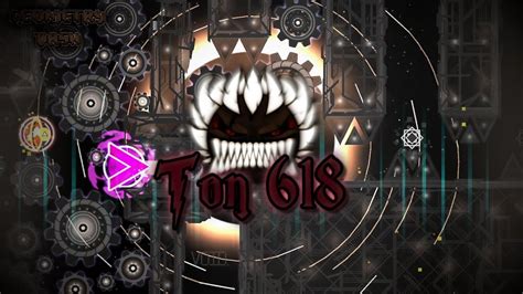Ton 618 Geometry Dash 💀 Youtube