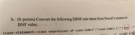 B 6 Points Convert The Following Ebnf Rule Taken