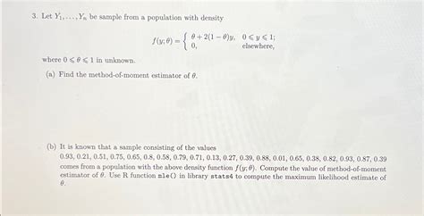 Solved Let Y1 Dots Yn Be Sample From A Population With Chegg Com