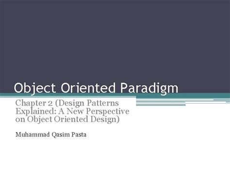 Object Oriented Paradigm Chapter 2 Design Patterns Explained