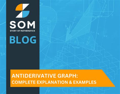 Antiderivative Graph Complete Explanation And Examples The Story Of