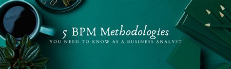 5 Business Process Modelling Methodologies You Need To Know As A