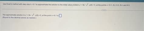 solved use euler s method with step size h 0 1 ﻿to