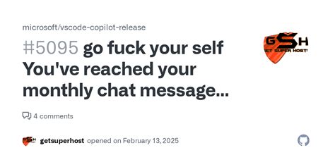 Go Fuck Your Self Youve Reached Your Monthly Chat Messages Limit Upgrade To Copilot Pro 30