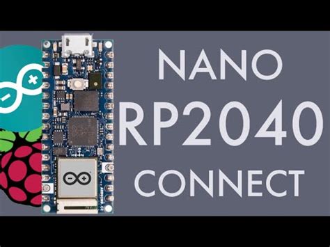 First Look At The Arduino Nano RP Connect Its Finally Here YouTube