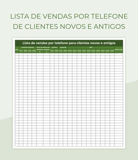 Planilhas Lista De Vendas Por Telefone De Clientes Novos E Antigos