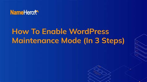 How To Enable Wordpress Maintenance Mode In 3 Steps