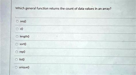 solved which general function returns the count of data values in an