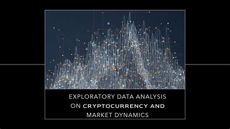 unveiling cryptocurrency insights a deep dive into market dynamics