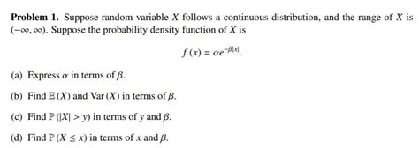 Solved Problem 1 Suppose Random Variable X Follows A
