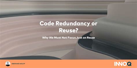 Code Redundancy Or Reuse Innoq