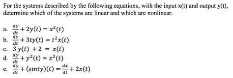 Solved For The Systems Described By The Following Equations Chegg Com
