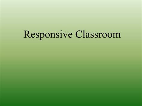 Tis Responsive Classroom Powerpoint Pptx