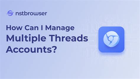 Nstbrowser Advanced Anti Detect Browser For Web Scraping And Multiple Accounts Managing