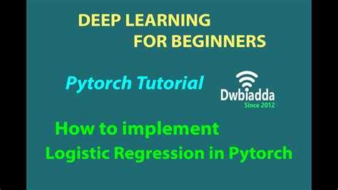 how to implement logistic regression in pytorch pytorch tutorial