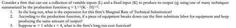 solved consider a firm that can use a collection of variable