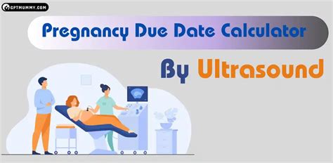 Pregnancy Due Date Calculator By Ultrasound
