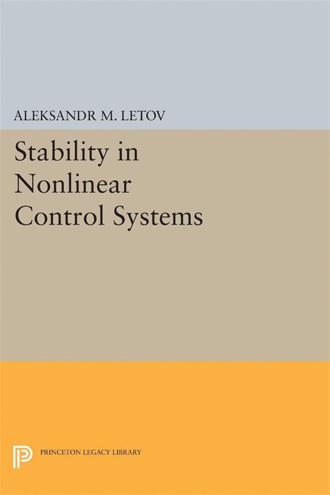 Stability In Nonlinear Control Systems Princeton University Press