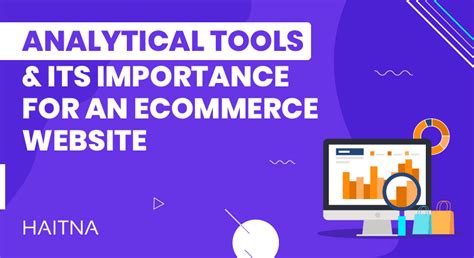 Analytical Tools And Its Importance For An Ecommerce Website